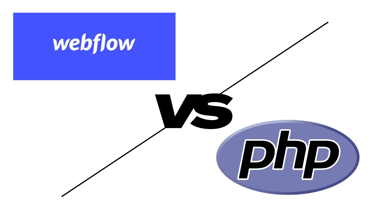 Webflow Vs Php Which Is The Better Choice For Your Web Development Needs 